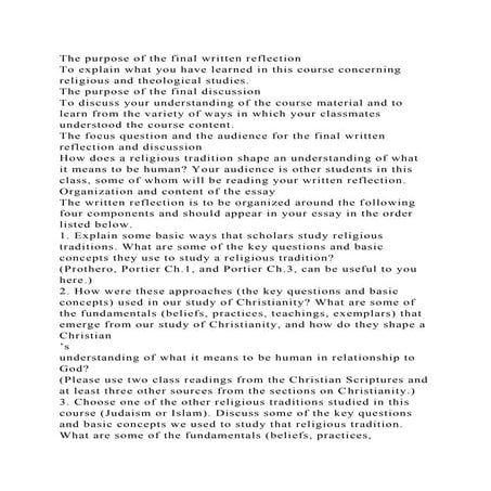 The purpose of the final written reflection To explain what you ha.docx ...
