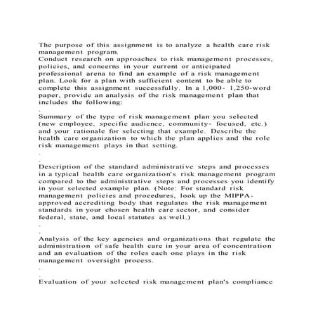 The purpose of this assignment is to analyze a health care risk ma | PDF