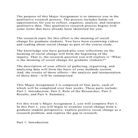 The purpose of this Major Assignment is to immerse you in the qualit ...