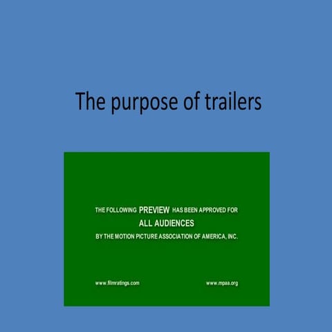 The purpose of trailers | PPTX