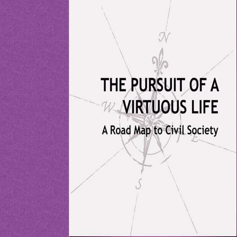 The Pursuit of a Virtuous Life | PPTX