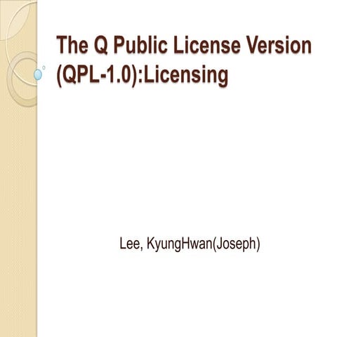 The q public license version 1.0 | PPTX | Shareware and Freeware ...