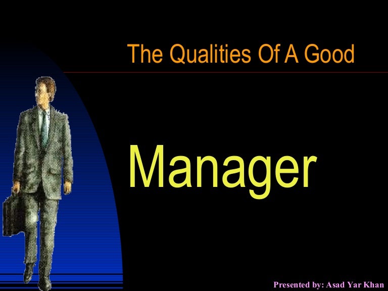 The Qualities Of A Good Manager