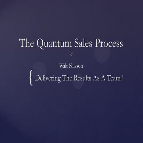 The quantum sales process. a 21st century approach to corporate sales ...