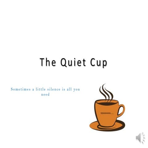 The quiet coffee | PPTX