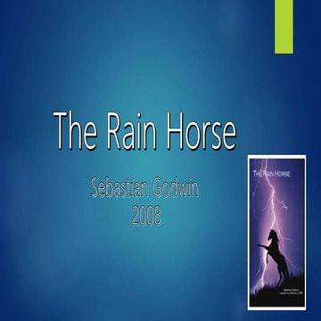 The Rain horse | PPTX