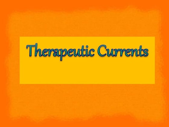 Low Frequency Therapeutic Currents | PPTX