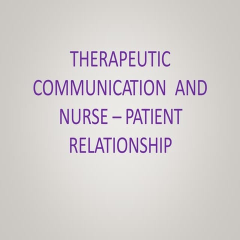 THERAPEUTIC COMMUNICATION AND NURSE-PATIENT-RELATIONSHIP.pdf