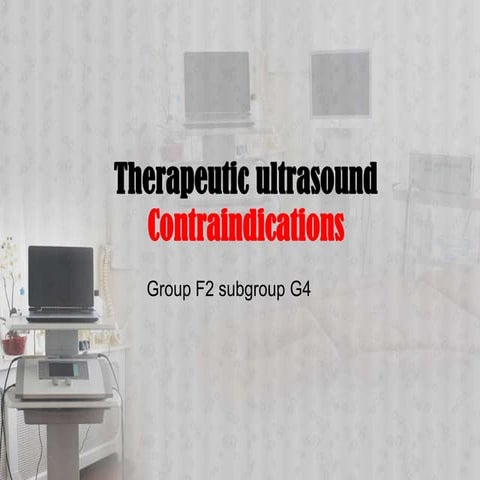 Therapeutic ultrasound contraindications | PPTX