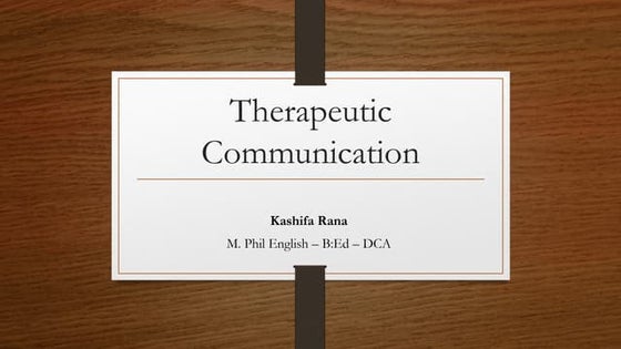 Therapeutic communication | PPTX