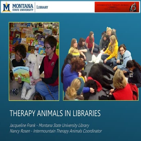 Who Let the Dogs In? Therapy Animals in Libraries | PPTX