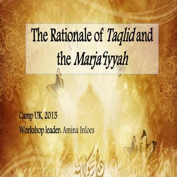 The rationale of taqlid and the marja‘iyyah | PPTX