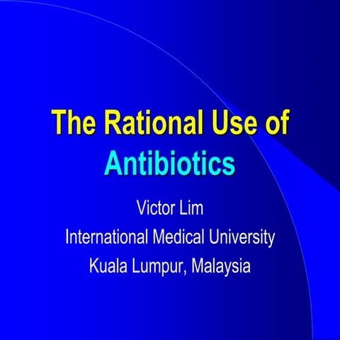 The Rational Use of Antibiotics for Clinicians .ppt