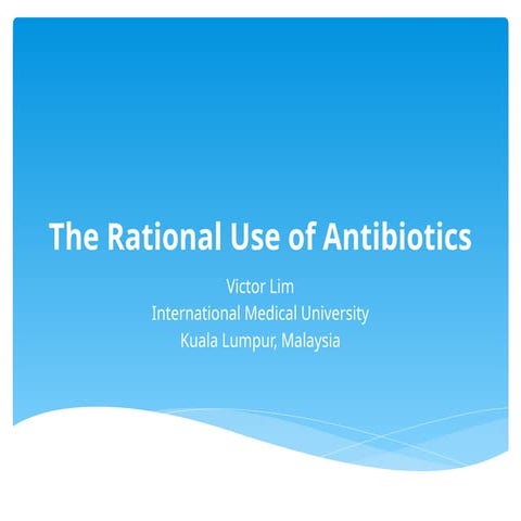 The Rational Use of Antibiotics_IMS.pptx