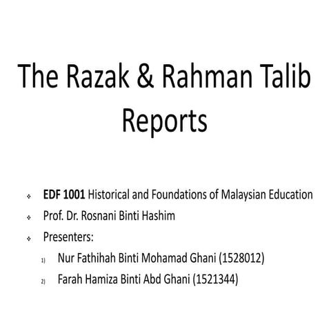 The Razak, Rahman Talib & The Educational Act Reports | PPTX