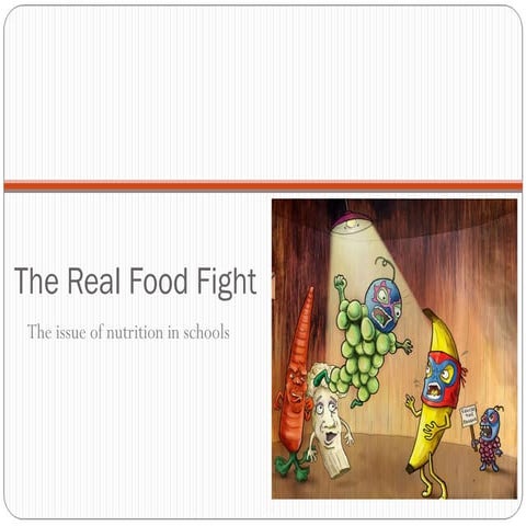 The Real Food Fight | PPT