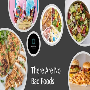 There are no bad foods webinar | PPT