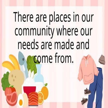 There are places in our community where our needs are made and come ...