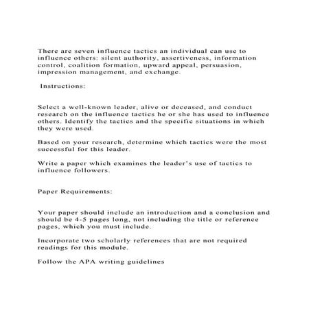 There are seven influence tactics an individual can use to influ | DOCX