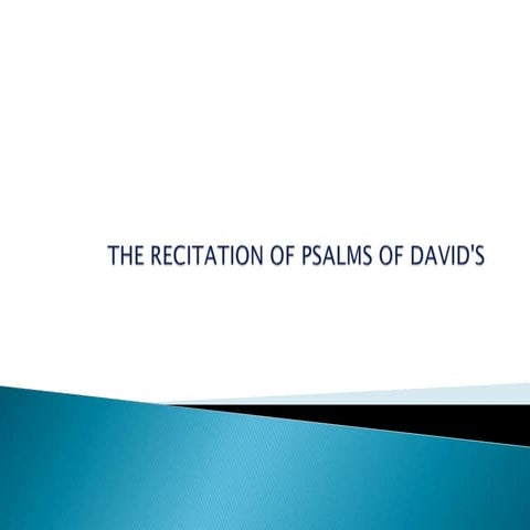 The recitation of psalms of david's | PPSX