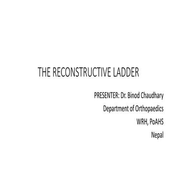 THE RECONSTRUCTIVE LADDER BY DR BINOD CHAUDHARY | PPTX