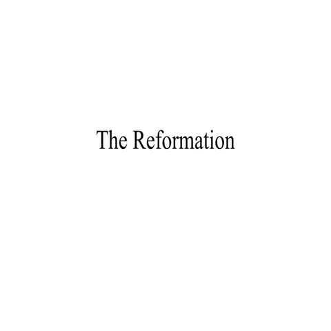 The reformation, part 2 | PPT