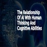 The Relationship Of AI With Human Thinking.pptx