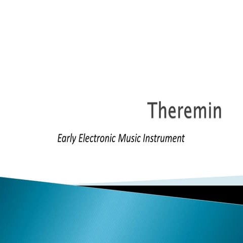 Theremin | PPTX | Music | Entertainment