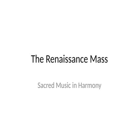 The_Renaissance_Mass_Presentation Q1Week 2.pptx