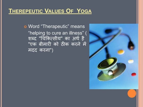 Therapeutic Values Of Yoga | PPTX