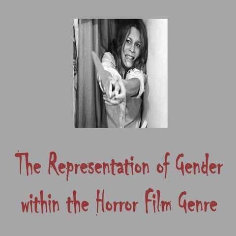 The representation of gender within the horror film | PPTX