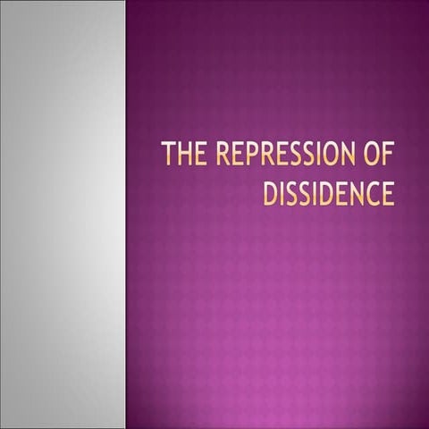 The repression of dissidence | PPT