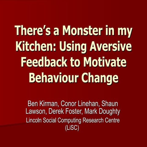 There’s a Monster in my Kitchen: Using Aversive Feedback to Motivate ...