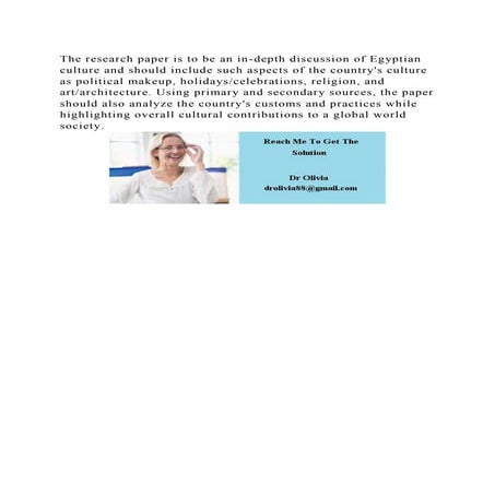 The research paper is to be an in-depth discussion of Egyptian cultu.docx
