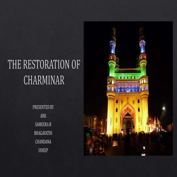 The restoration of charminar | PPTX
