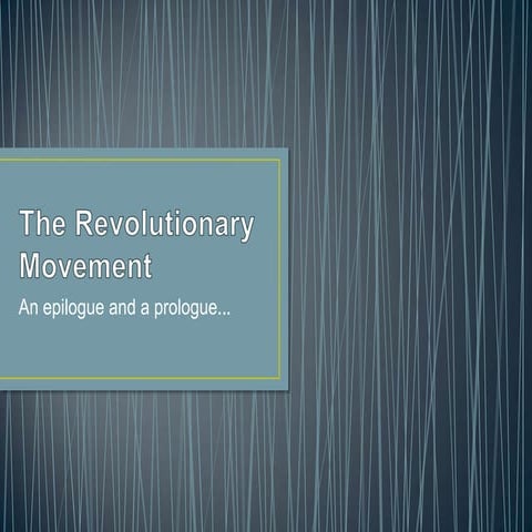 The revolutionary movement | PPTX