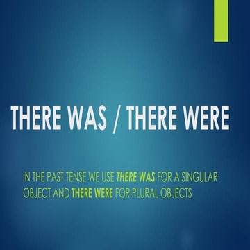 THERE WAS THERE WERE.pptx NEW SLIDES.... | PPTX