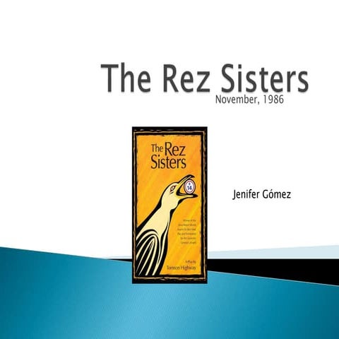 The rez sisters | PPTX