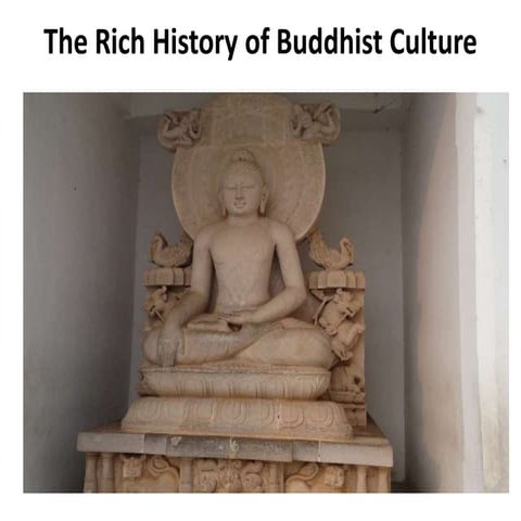 The Rich History Of Buddhist Culture | PPTX