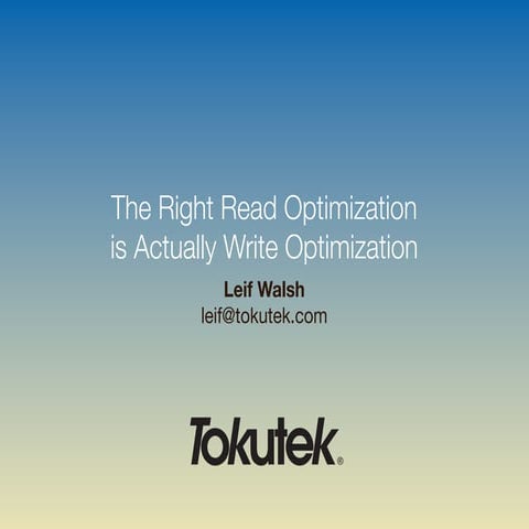 The Right Read Optimization Is Actually Write Optimization Ppt 0064