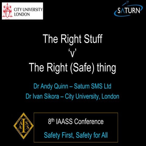 The Right Stuff versus The Right (safe) Thing (presented at the 8th ...