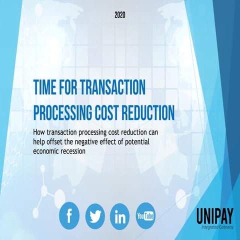 The Right Time For Transaction Processing Cost Reduction | PPT