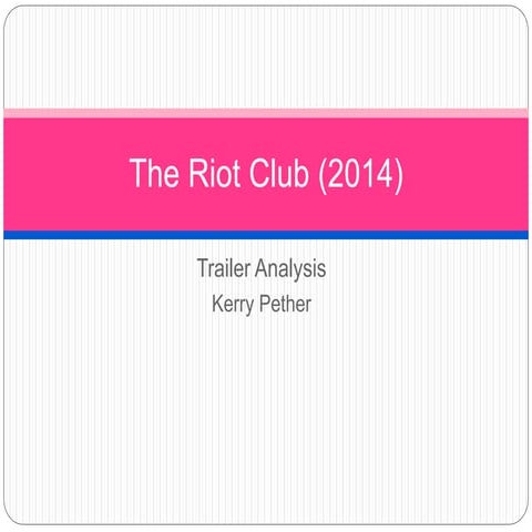 The riot club (2014) ppt | PPT