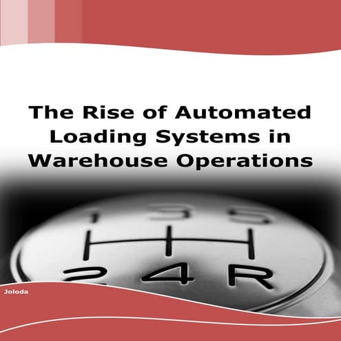 The rise of automated loading systems in warehouse operations | PDF