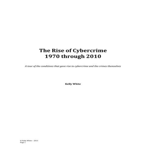 The Rise of Cybercrime 1970s - 2010 | PDF