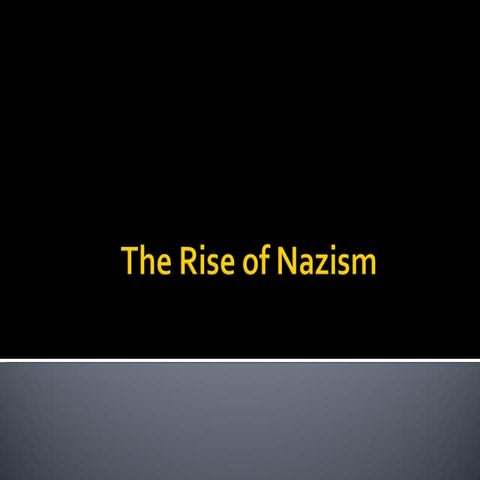The rise of naziam | PPT