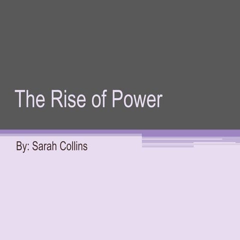The rise of power | PPTX