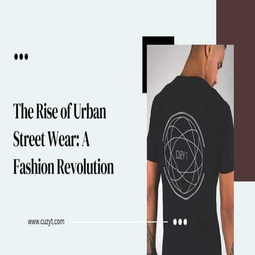 The Rise of Urban Street Wear A Fashion Revolution.pptx