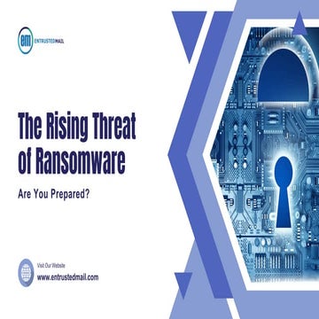 The Rising Threat of Ransomware: Are You Prepared? | PDF
