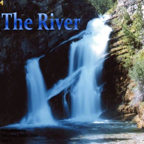 The river | PPT